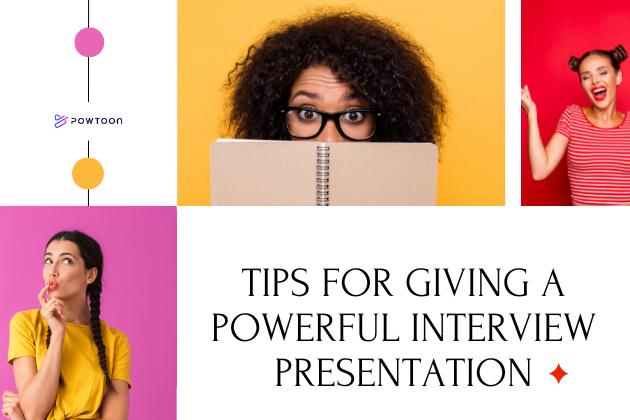 Tips for Giving a Powerful Interview Presentation - Powtoon Blog