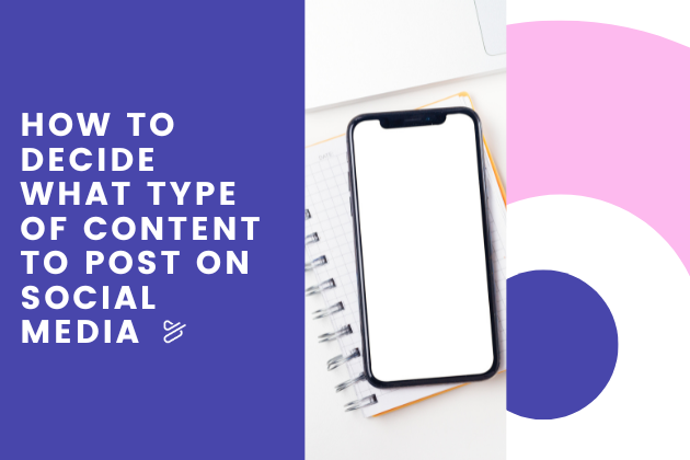 How to Decide What Type of Content to Post on Social Media | Powtoon Blog