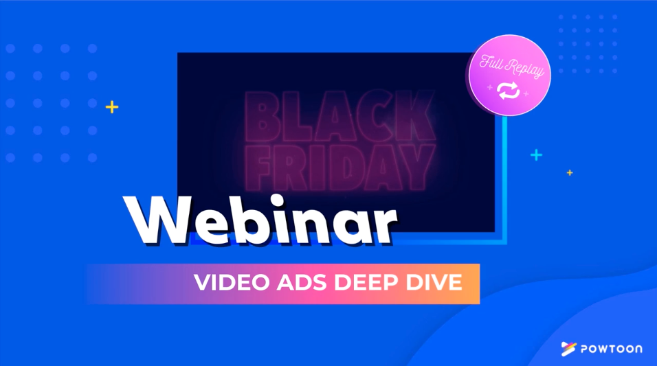 Video Ads — Black Friday Edition | Deep Dive Webinar