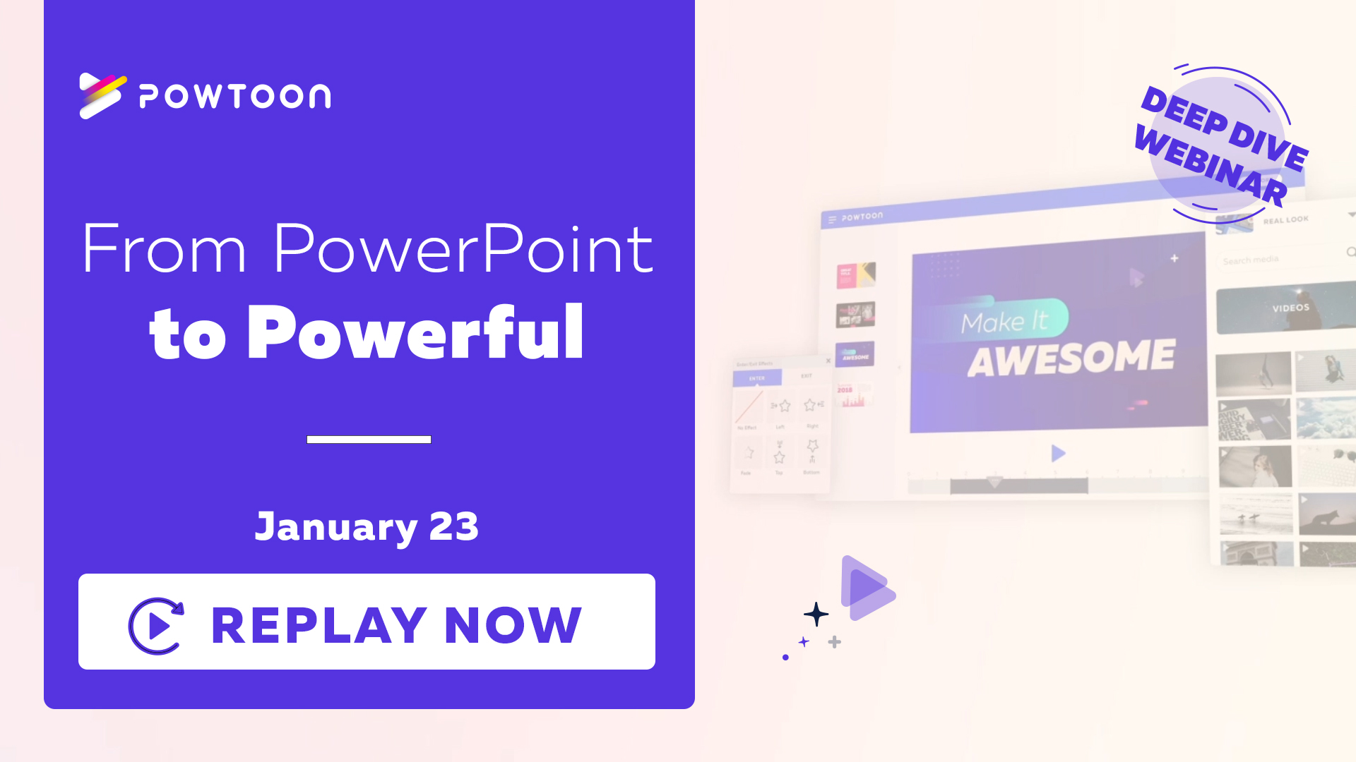 From PowerPoint to Powerful | Deep Dive Webinar - Powtoon Labs From PowerPoint to Powerful | Deep Dive Webinar - Powtoon Labs